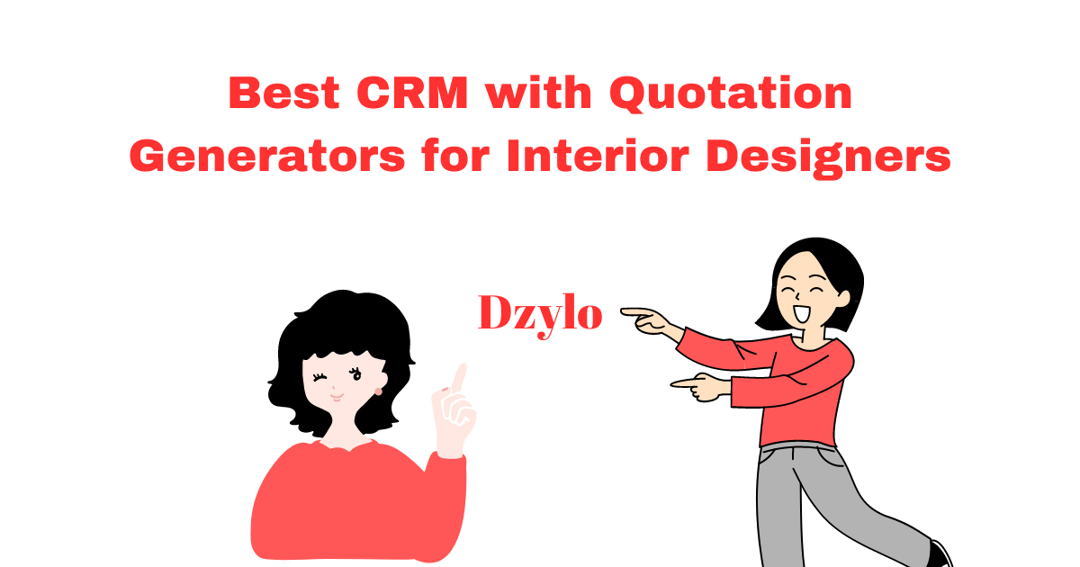 Best CRM with Quotation Generators for Interior Designers