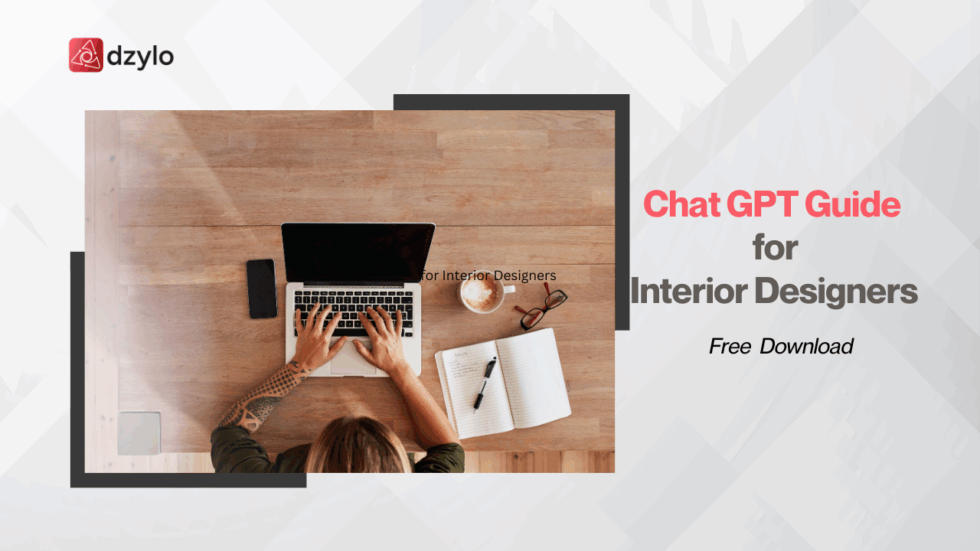 Free Chat GPT guide for interior designers | Dzylo